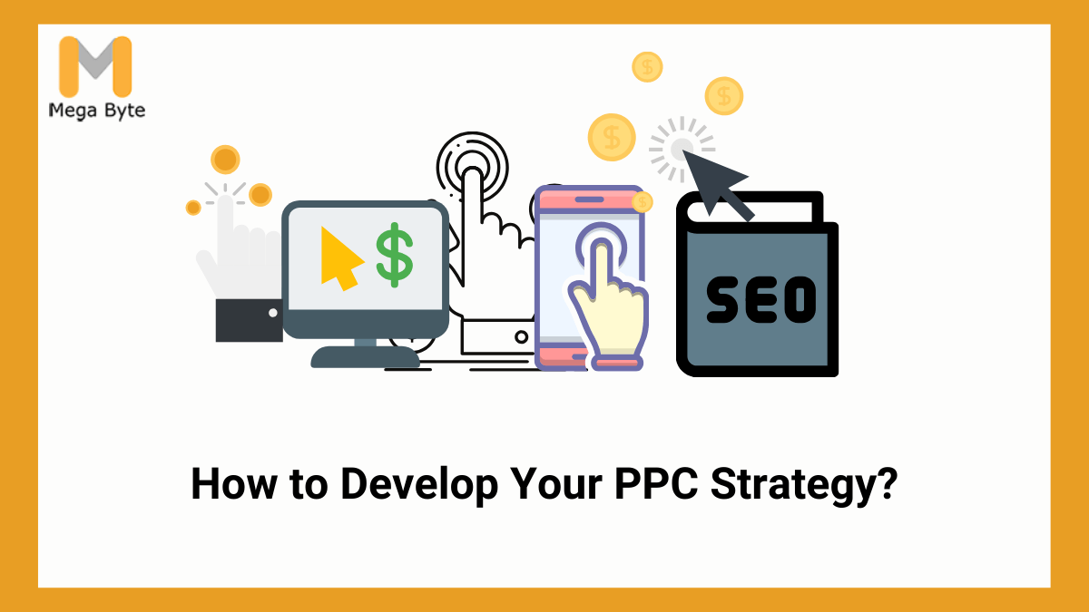 How you can develop PPC strategy for effective paid campaign