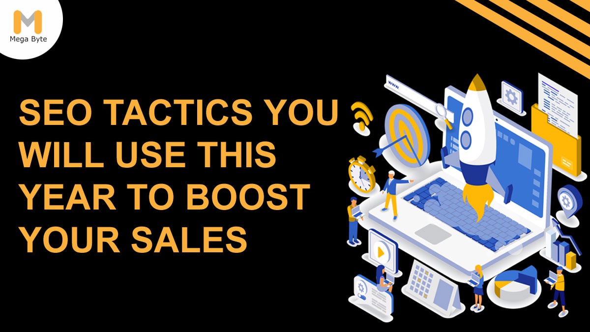 8 SEO Tactics You Can Use to Boost Your Sales in 2020