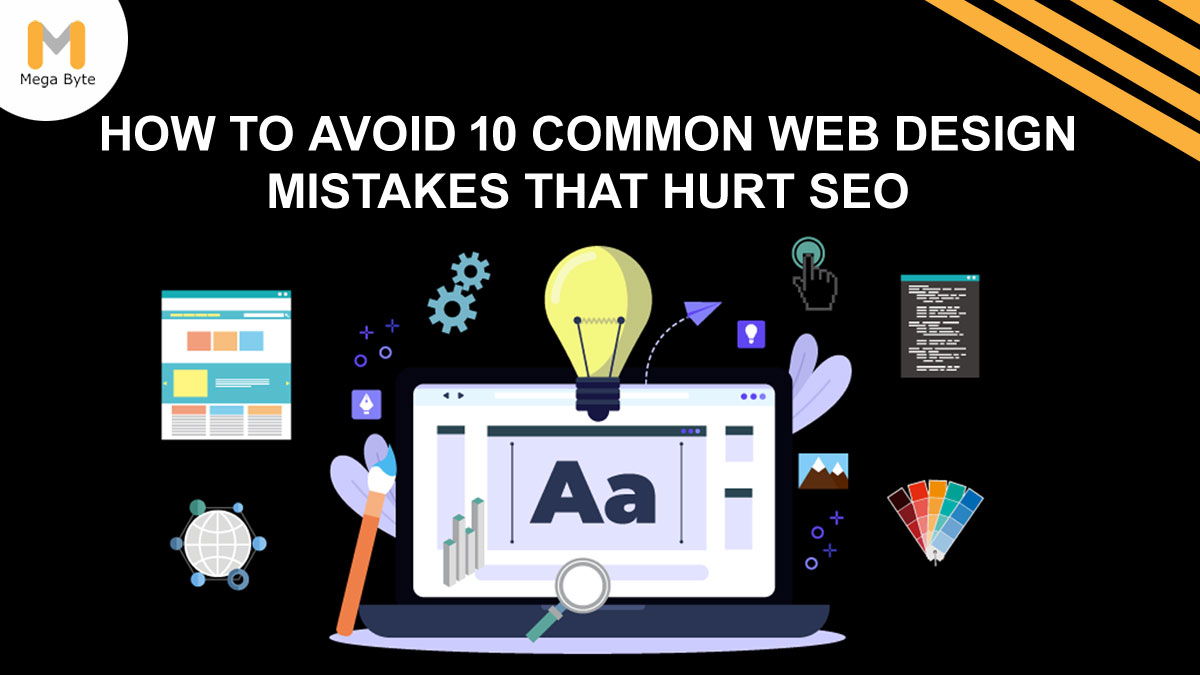 How to Avoid these Common Web Design Mistakes That Hurt SEO