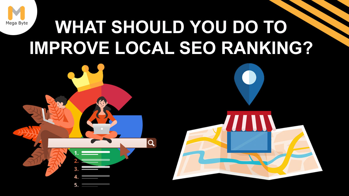 What Should You Do to Improve Local SEO Ranking?
