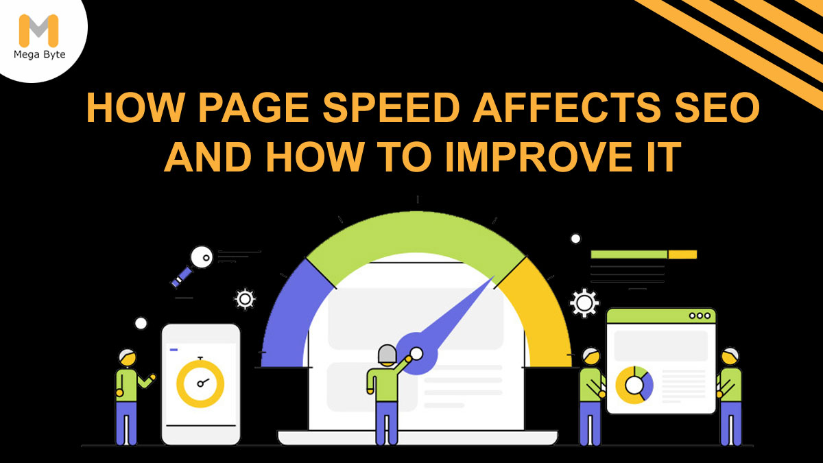 How Page Speed Affects SEO and 6 essential ways to improve it