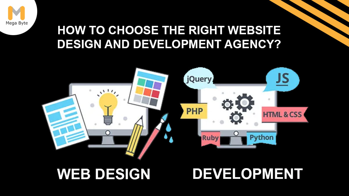 How to Choose the Right Website Design agency and Development Agency?